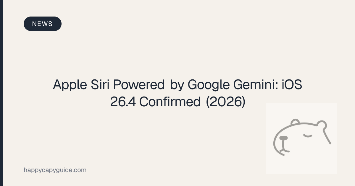 Apple Siri Powered by Google Gemini: iOS 26.4 Confirmed (2026 ...